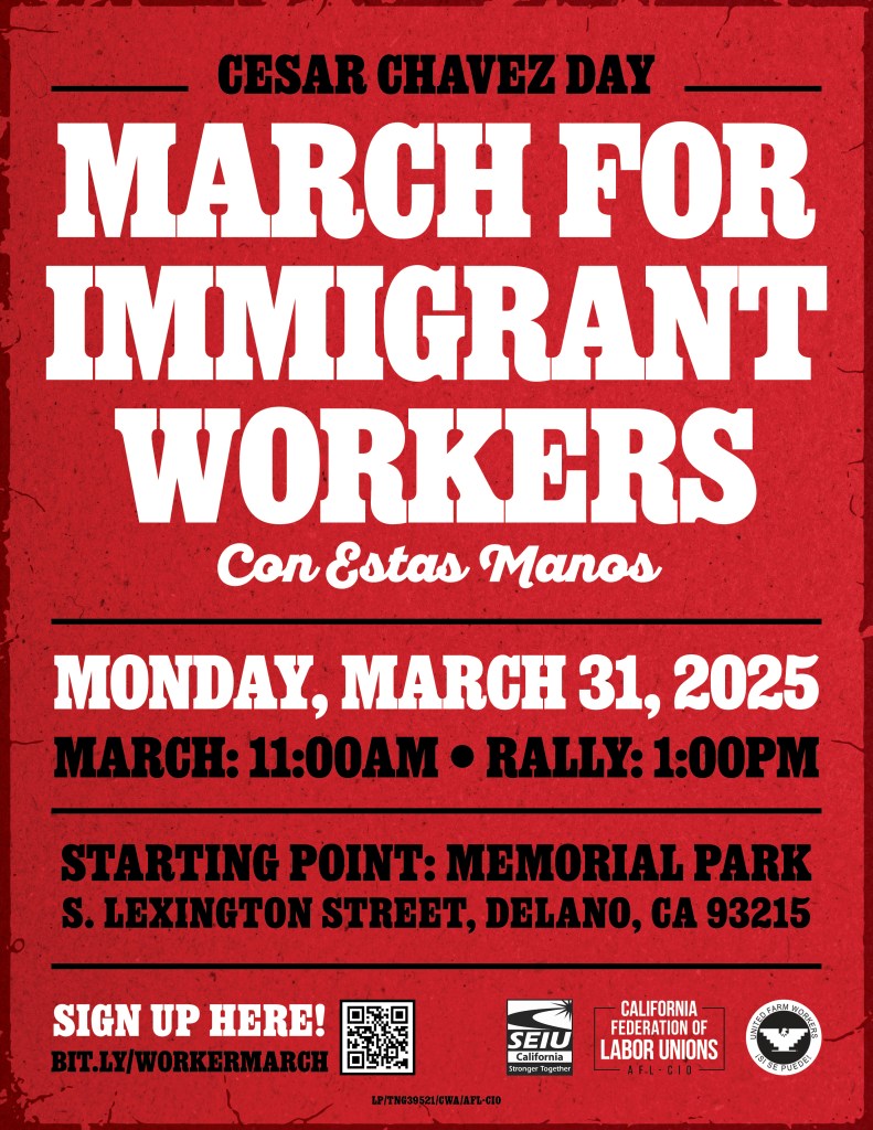 March for Immigrant Workers on Cesar Chavez Day - Con Estas Manos | CA ...