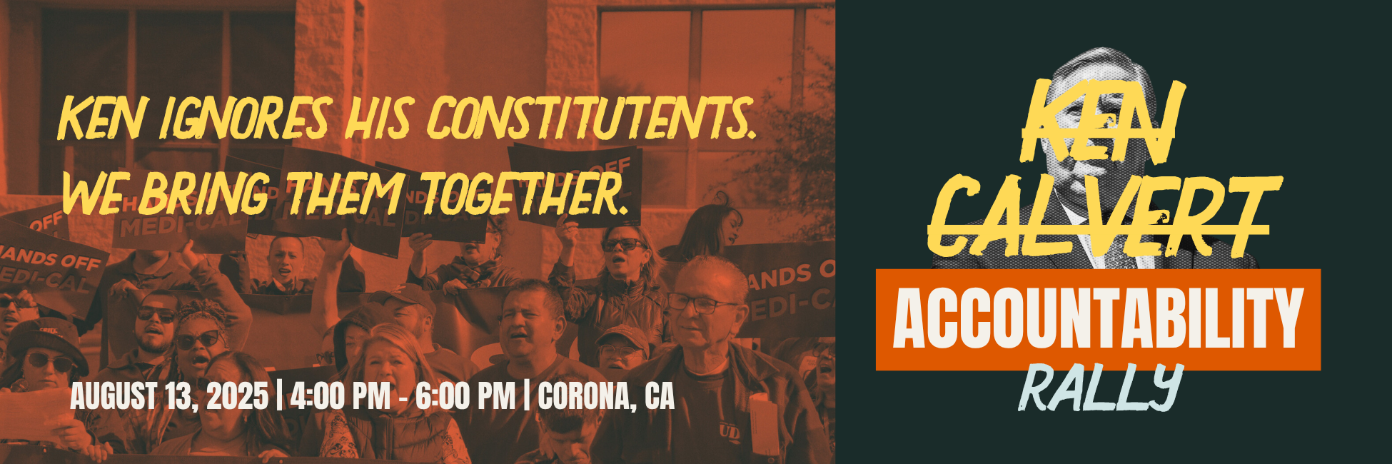 Ken Calvert Accountability Rally | It's Better In A Union AFL-CIO ...